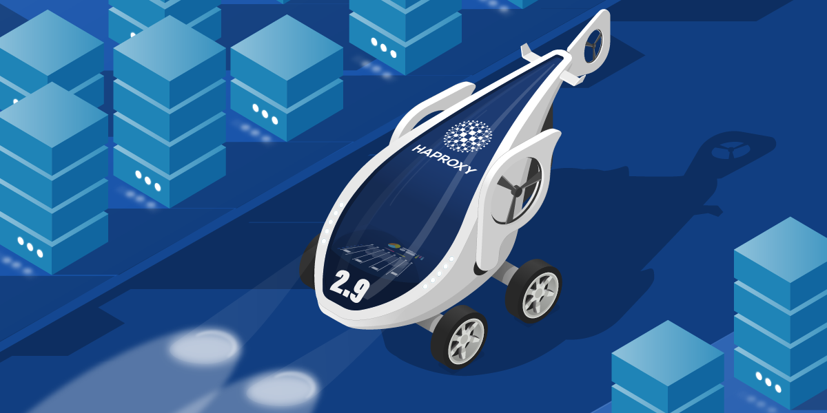 Announcing HAProxy 2.9