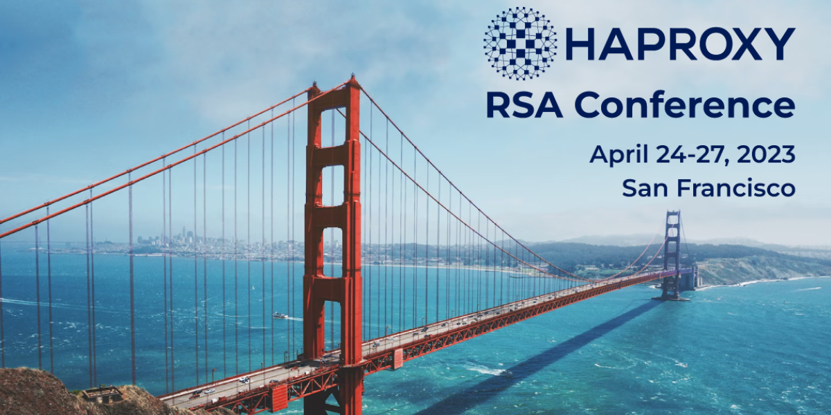 RSA Conference 2023 | HAProxy Technologies