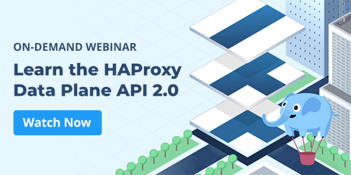 Learn The Haproxy Data Plane Api 20 On Demand Webinars