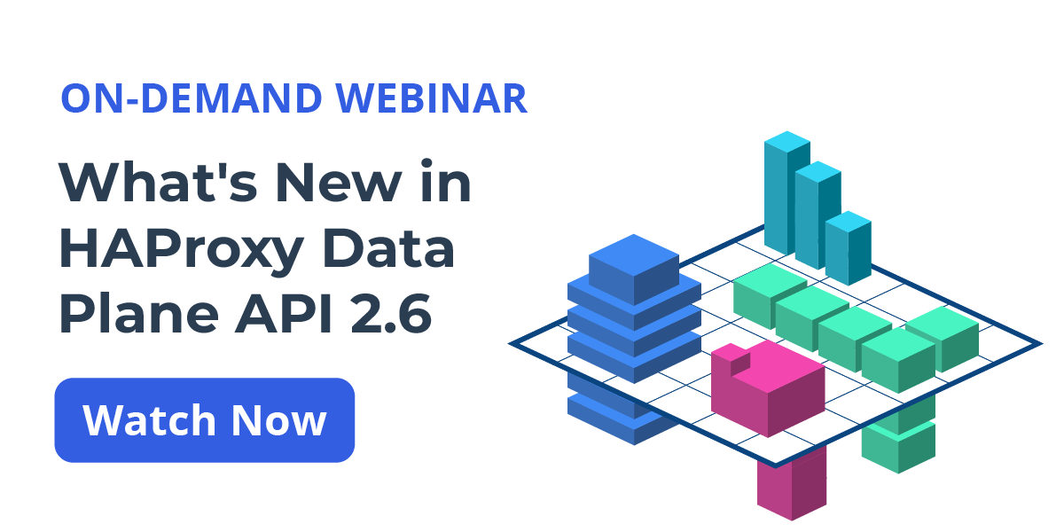 Whats New In Haproxy Data Plane Api 26 On Demand Webinars 