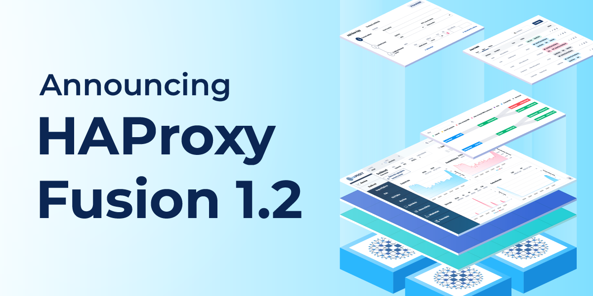Announcing HAProxy Fusion 1.2 LTS