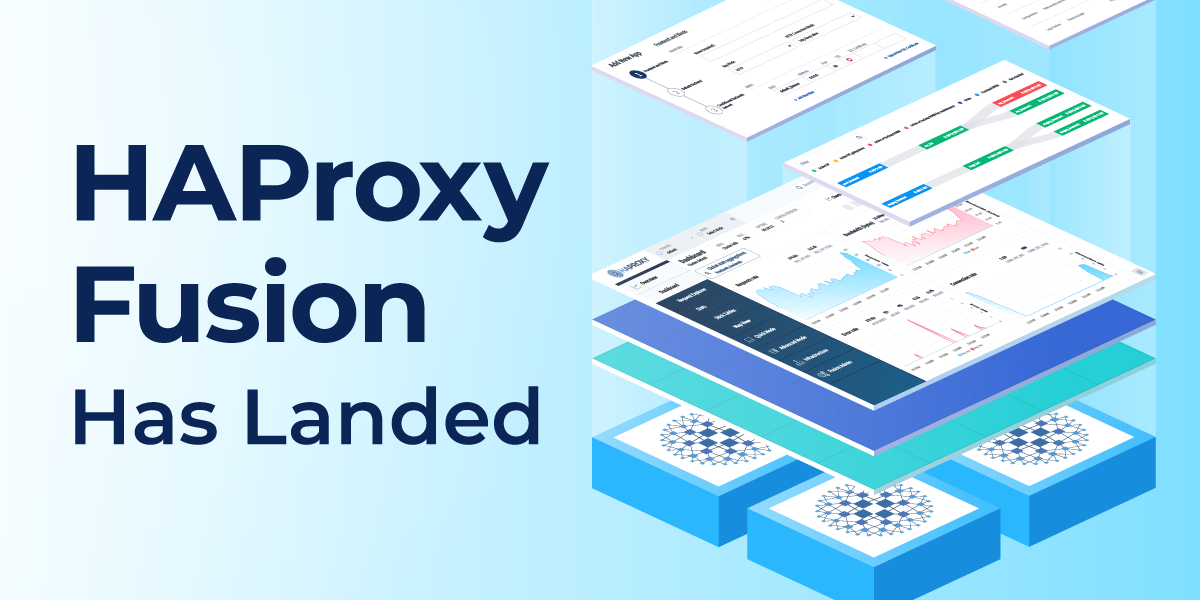 HAProxy Fusion has landed (simple, scalable, and secure)