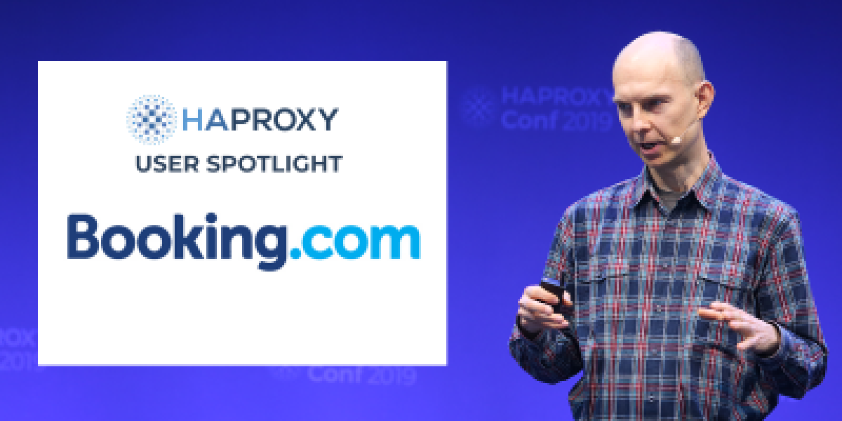 How Booking.com Powers a Global ADN with HAProxy